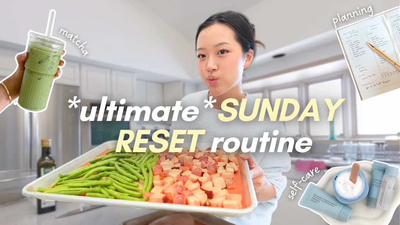 the ULTIMATE sunday reset routine | how to have the BEST week (every week)