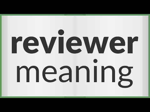 Reviewer | meaning of Reviewer