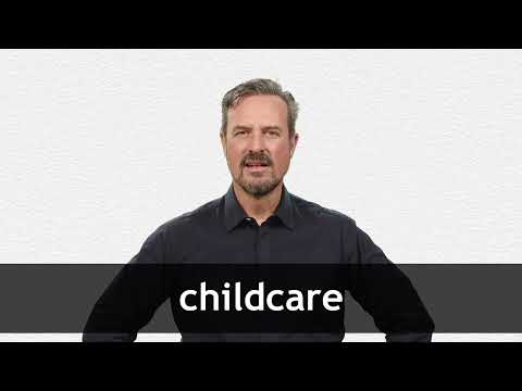 How to pronounce CHILDCARE in American English