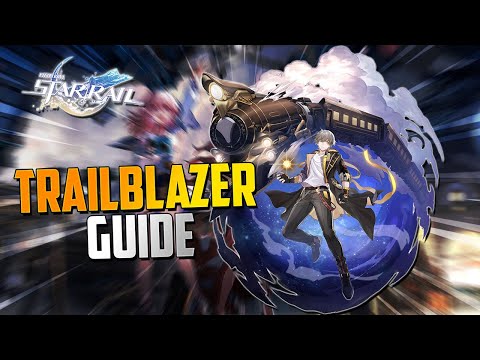 IN DEPTH TRAILBLAZER (Fire) GUIDE, BEST LIGHTCONES AND RELICS + BEST TEAMS - Honkai: Star Rail
