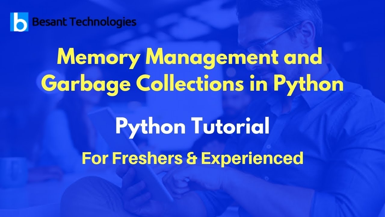 Memory Management and Garbage Collections in Python | Python Tutorial For Beginners
