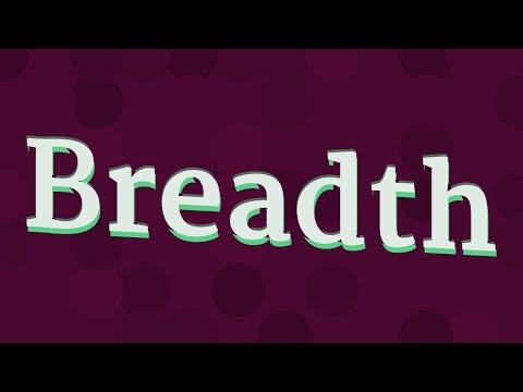 BREADTH pronunciation • How to pronounce BREADTH
