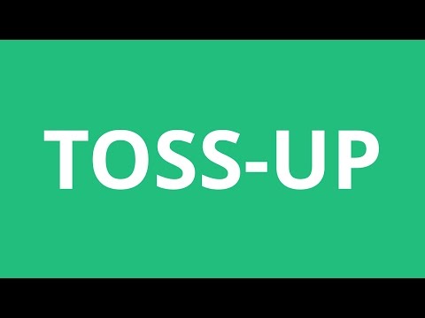 How To Pronounce Toss-Up - Pronunciation Academy