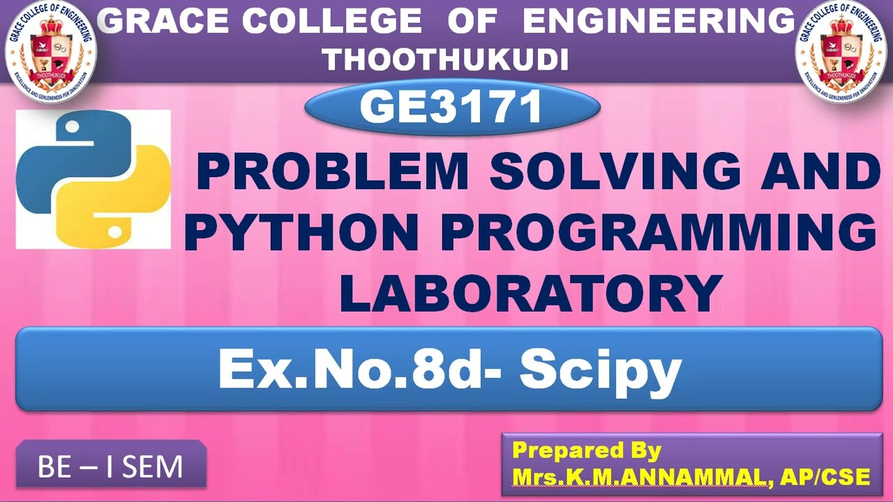 GRACE COE- GE3171-PROBLEM SOLVING &PYTHON PROGRAMMING – EX.NO.8(D)–IMPLEMENTING PROGRAMS USING SCIPY