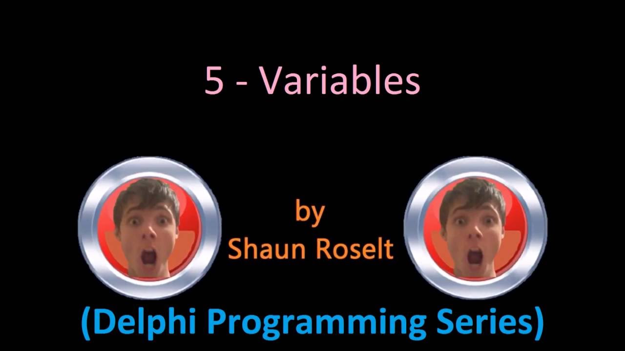 Delphi Programming Series: 5 - Variables