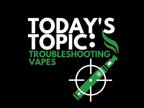 VAPE CART TROUBLESHOOTING