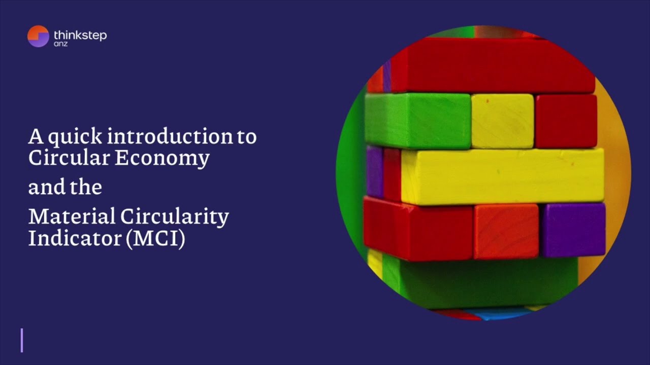 A quick introduction to Circular Economy and the Material Circularity Indicator (MCI)