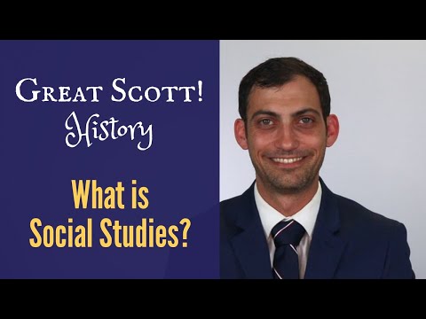 What is Social Studies? Great Scott! History Ep. 01