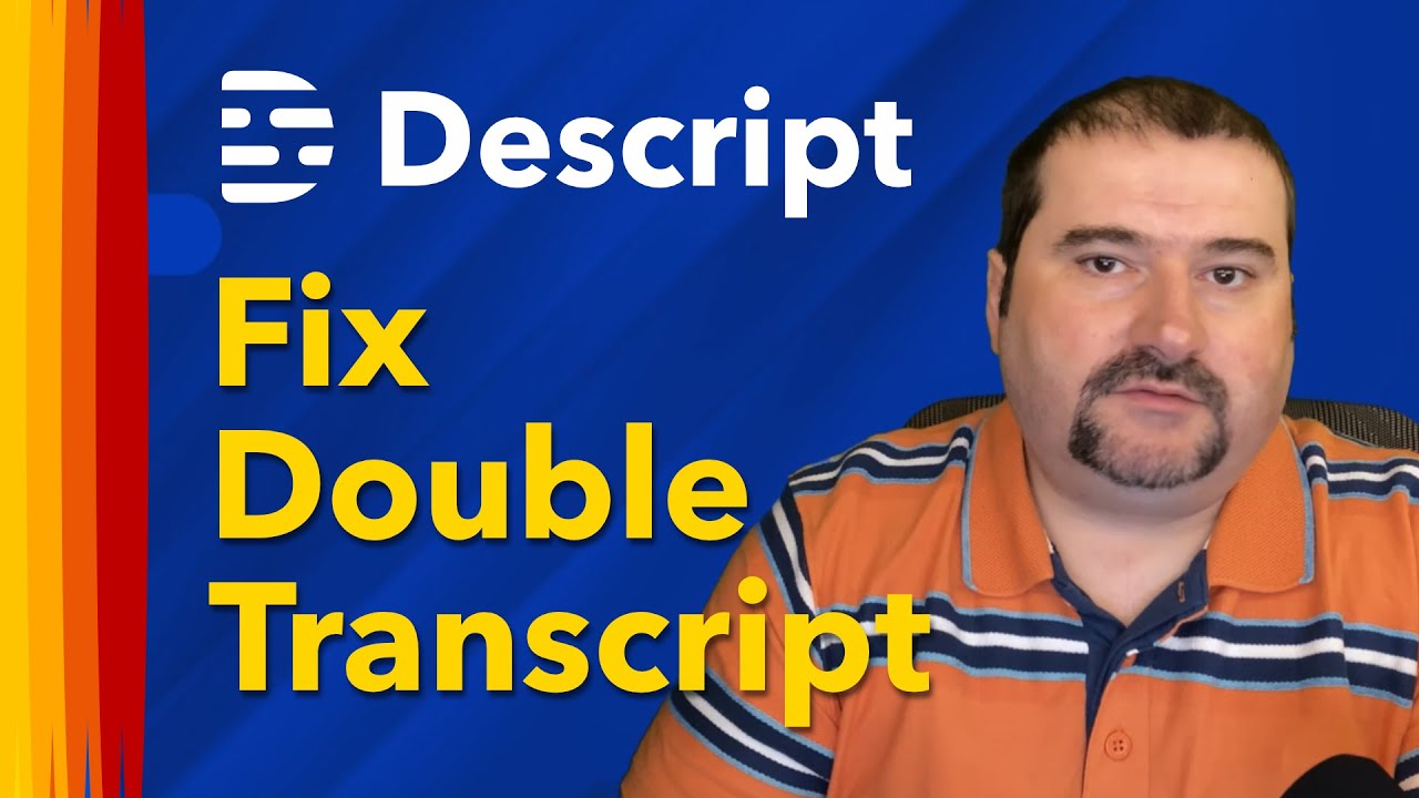 Fixing Descript Duplicate Transcript Problem