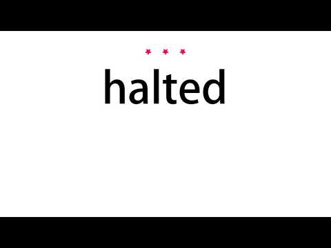 How to pronounce halted - Vocab Today