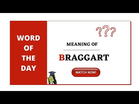 MEANING OF BRAGGART | WORD OF THE DAY