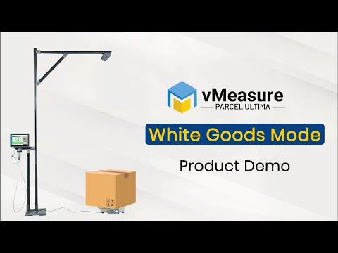 vMeasure Parcel Ultima | White Goods Mode Product Demo | Oversized Parcel & Package Dimensioning