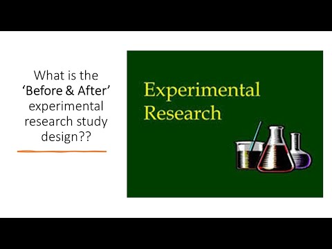 Experimental Study Design - What is the 'Before & After' Research Study??