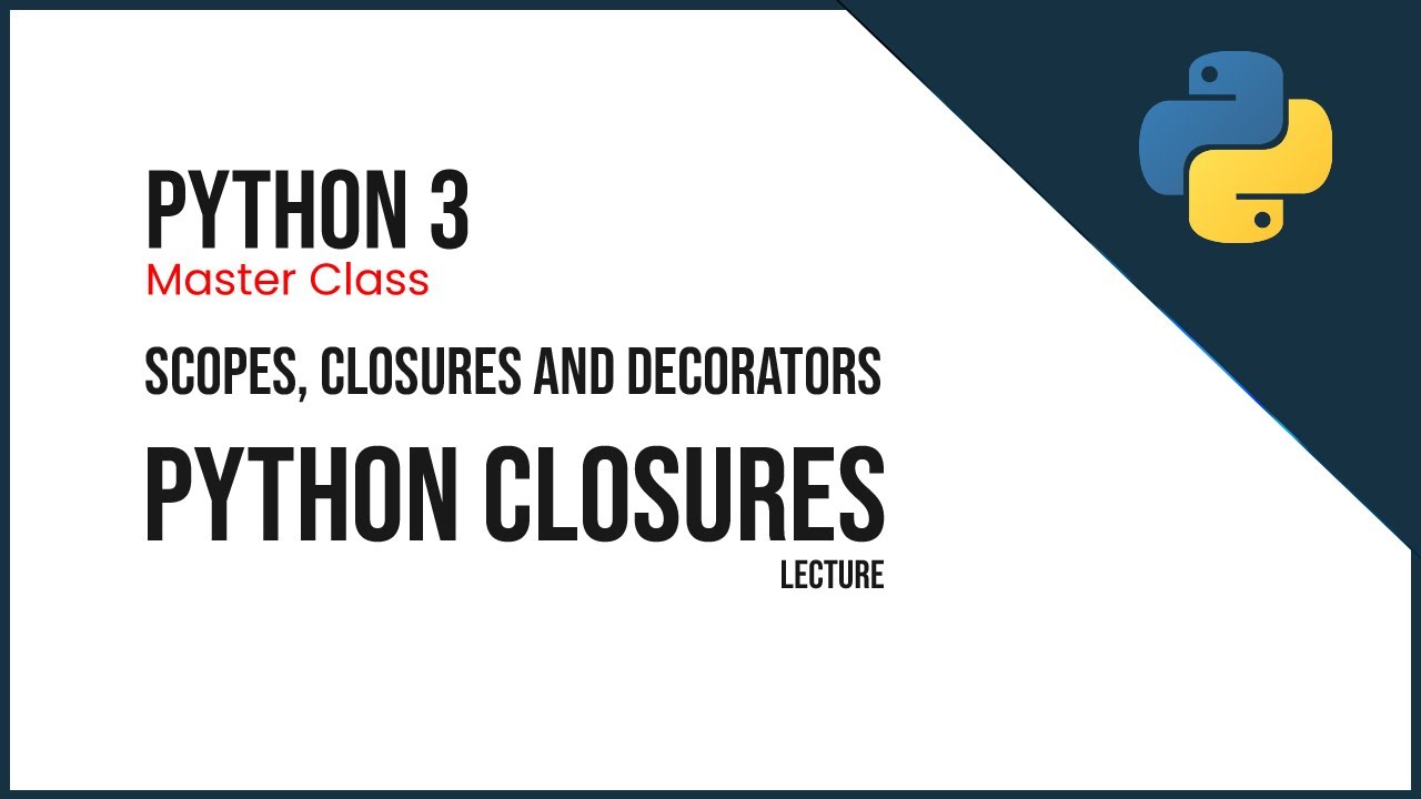 6.6 - Closures in Python || Lecture