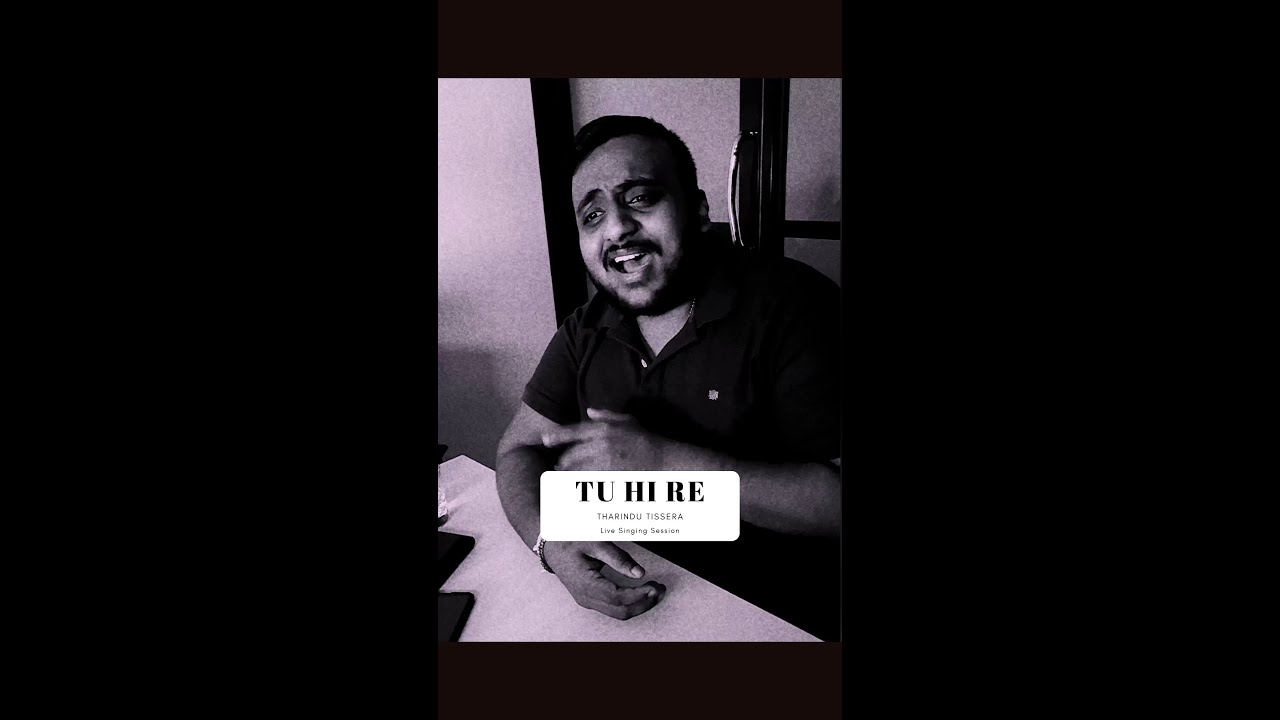 Tu Hi Re - Bombay (1995) - Live Singing | Tharindu Tissera | Seen By LIVI® ( ලි.වී. )
