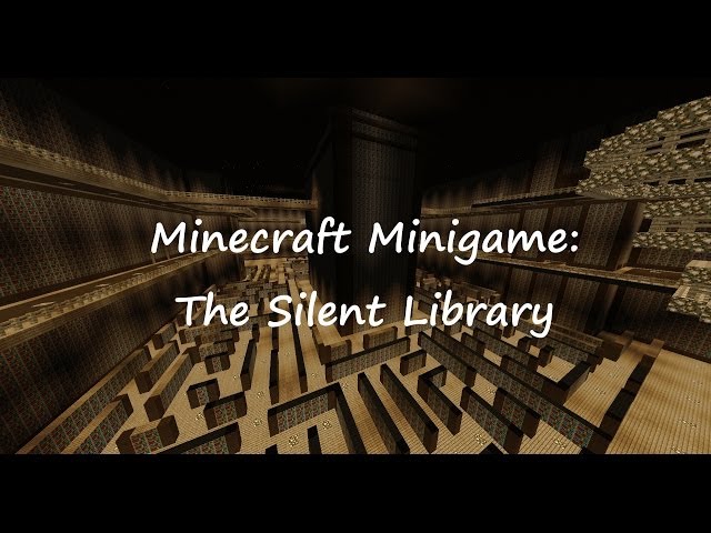 The Silent Library ~ Original Minigame Minecraft Map