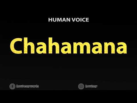 How To Pronounce Chahamana