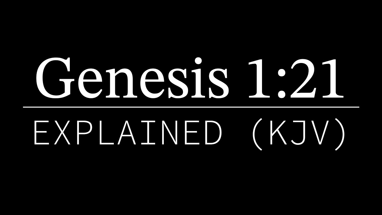 Genesis 1:21 Explained | KJV Bible
