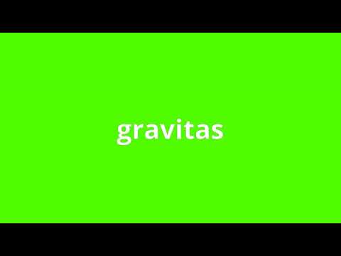 what is the meaning of gravitas