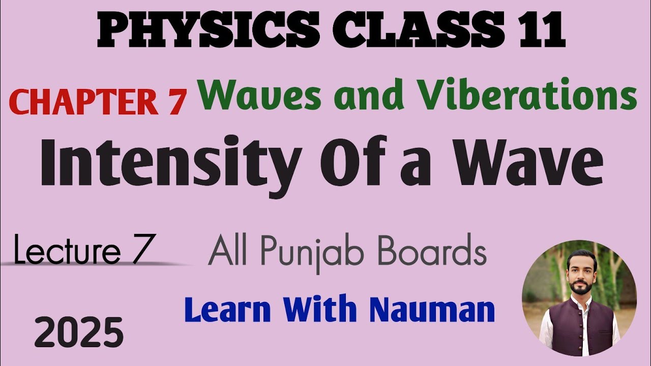 Intensity of a Wave || Chapter 7 || Waves and Viberations || Physics 11