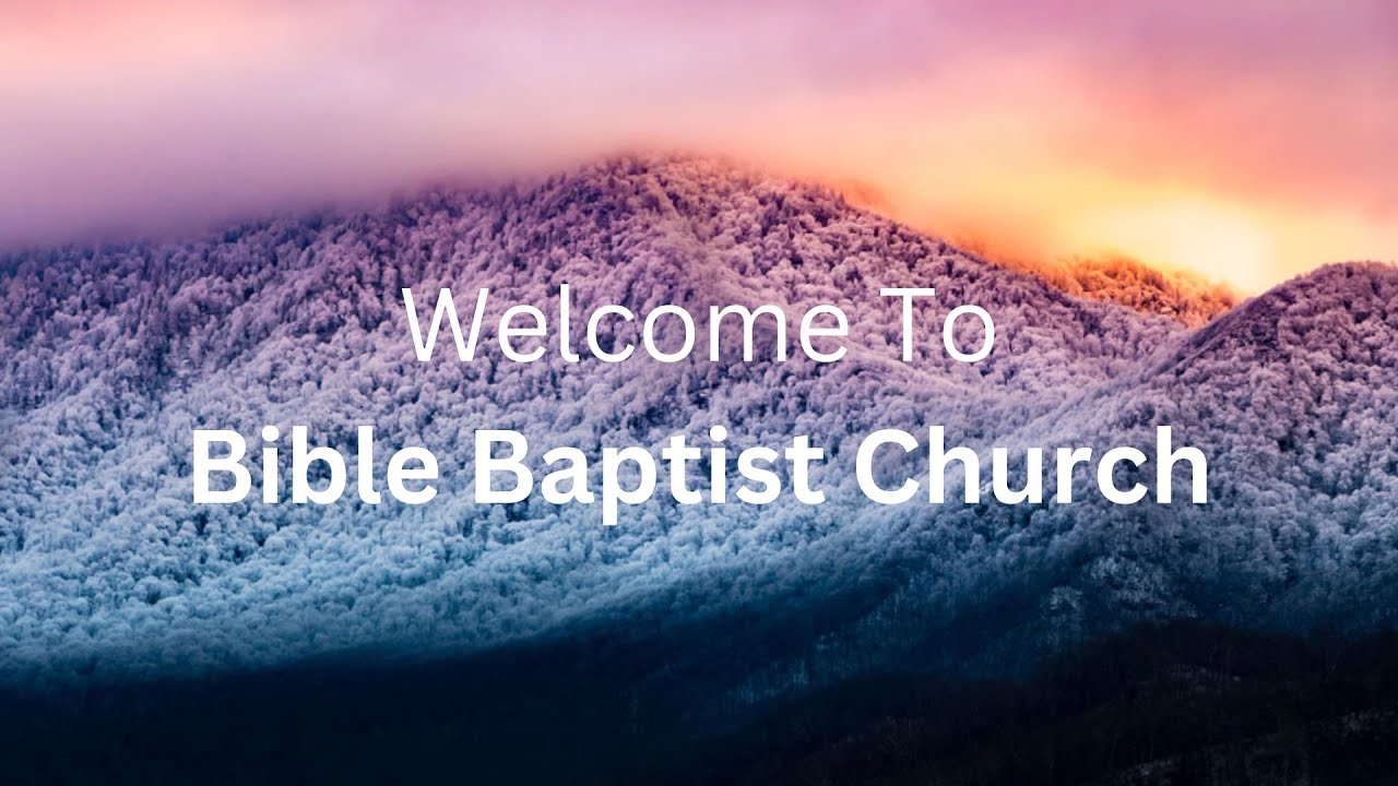 Sermons - Bible Baptist Church of East Tennessee