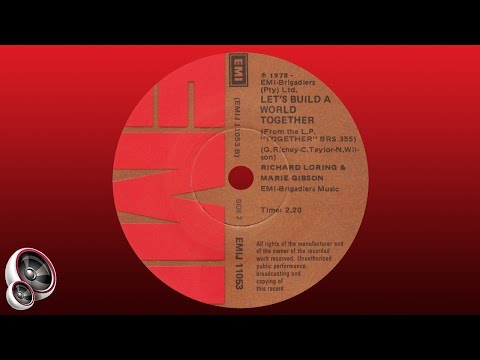 Richard Loring & Marie Gibson - Let's build a world together