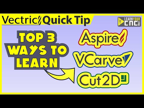 Top 3 Resources to Learn Vectric Software - Vectric VCarve, Aspire, & Cut2D Quick Tip
