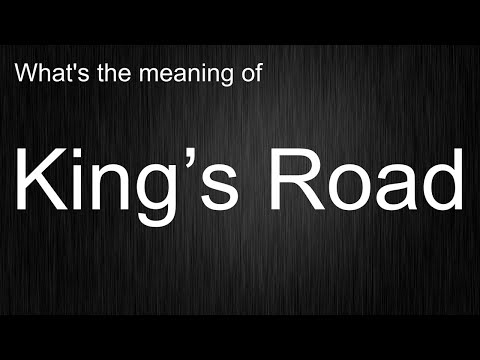 What Does "King’s Road" Mean? Learn the Standard Pronunciation!