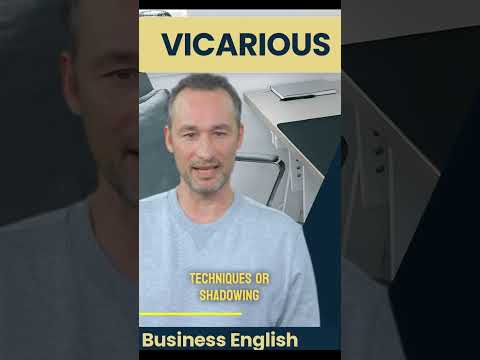 Vicarious - improve your English and build your vocabulary for use in a professional setting