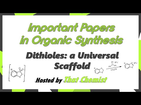 Dithioles - A Universal Scaffold for Organic Synthesis (Important Papers)
