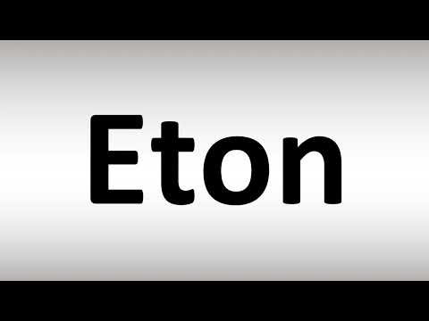 How to Pronounce Eton