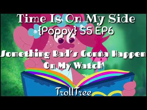 Time Is On My Side {Lyrics}|Trolls The Beat Goes On