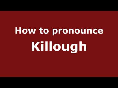 How to Pronounce Killough - PronounceNames.com