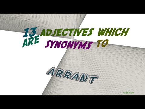 arrant - 16 adjectives which are synonyms to arrant (sentence examples)