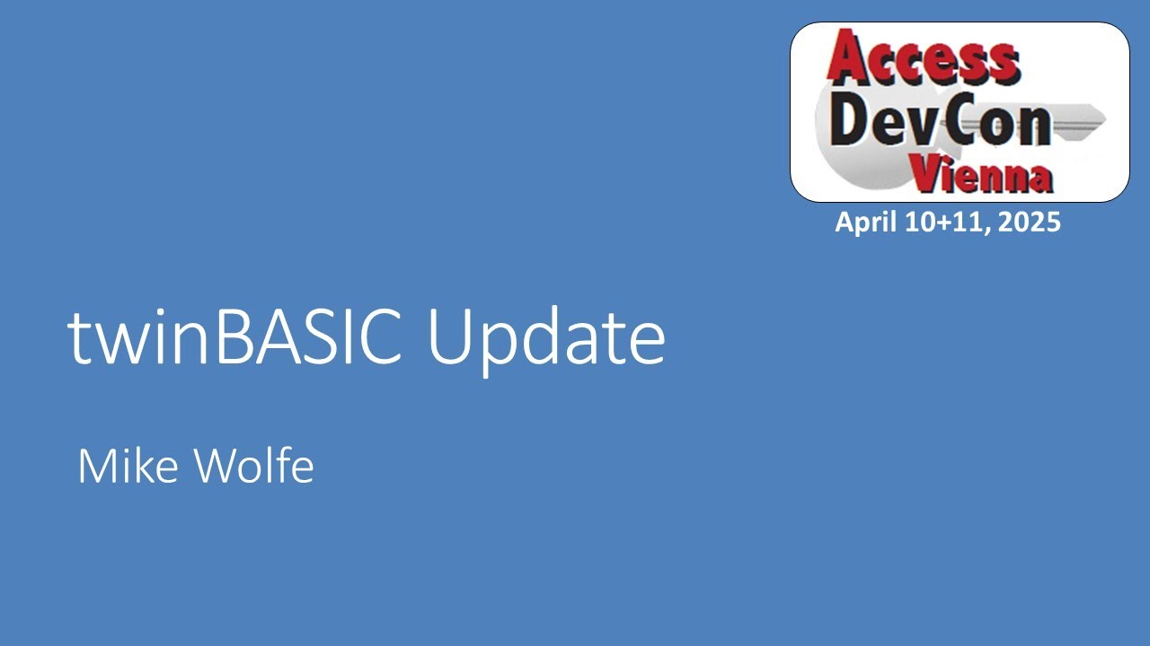 Access DevCon 2025 - twinBASIC Update
