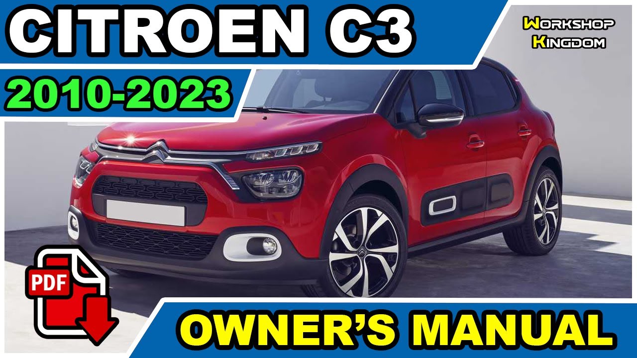 Citroen C3 (2010-2023) Owner's User Maintenance Manual - ENGLISH - Download PDF