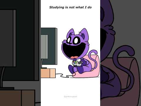 CatNap Don't Like To Study(The Study Song @TheManniiShow Smiling Critters version)#animation #memes