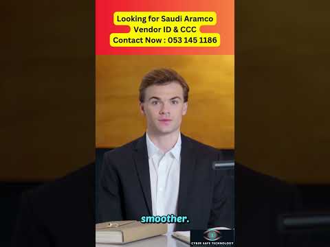Get Saudi Aramco Vendor ID Fast | CCC Certificate Made Easy | Cyber Safe Technology Saudi Arabia