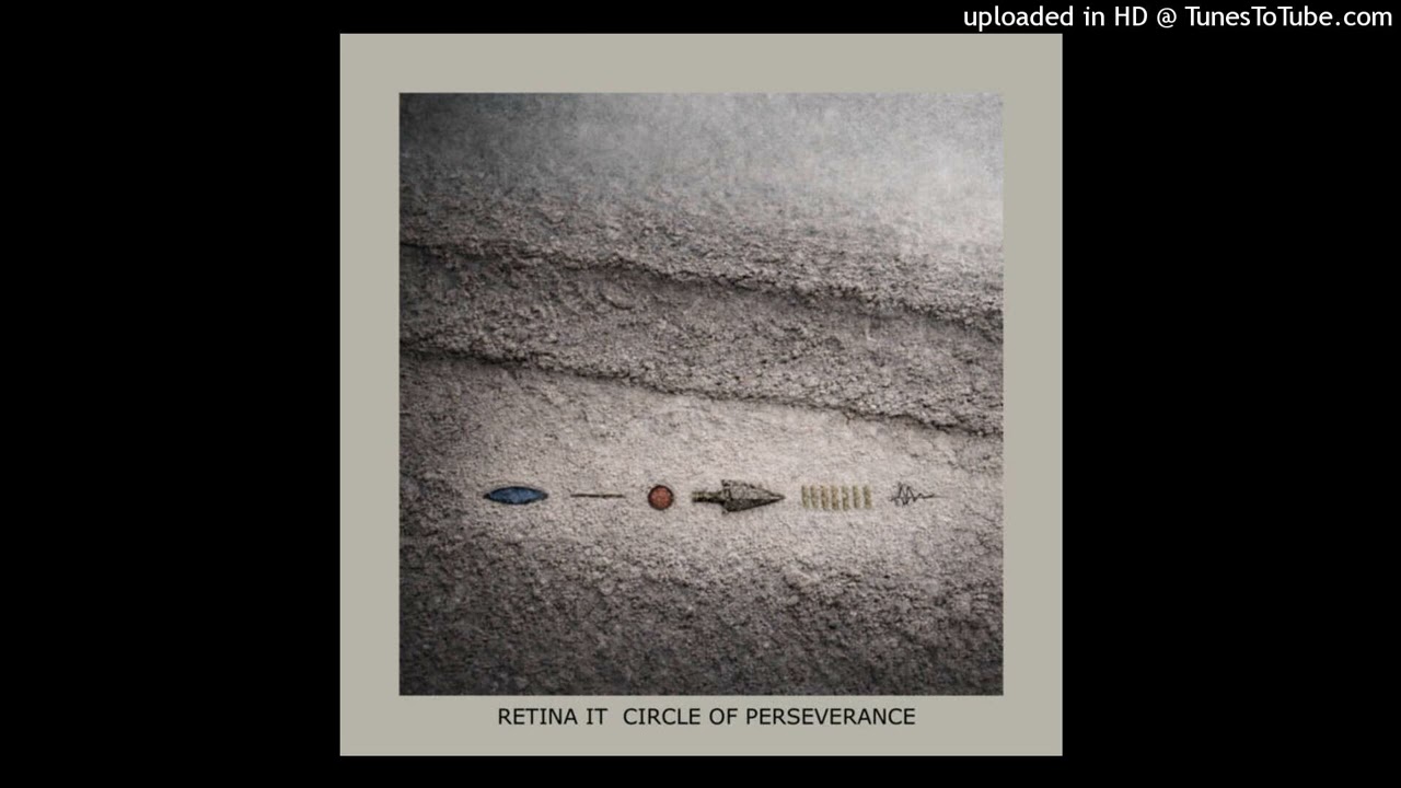 Retina.it - Circle of Perseverance【ASHES//IMPRINT】