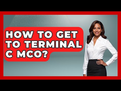 How To Get To Terminal C MCO? - Air Traffic Insider