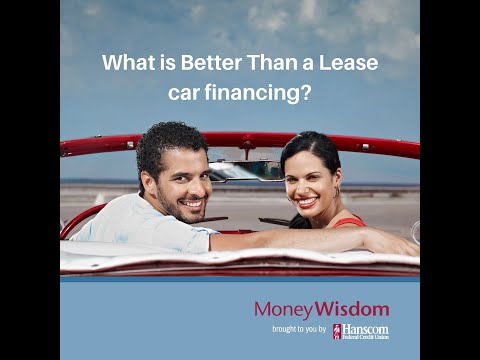 Find Out Why "Better Than a Lease" is Truly Better | Hanscom Federal Credit Union