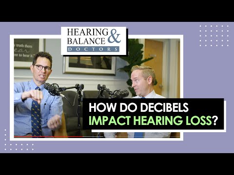 How Do Decibels Impact Hearing Loss? - Hearing & Balance