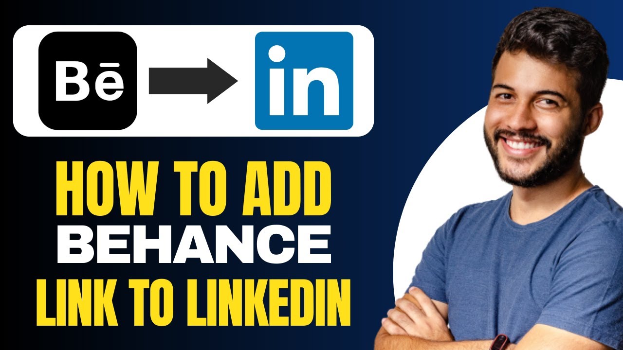 How to Add Behance Link to LinkedIn - Full Guide
