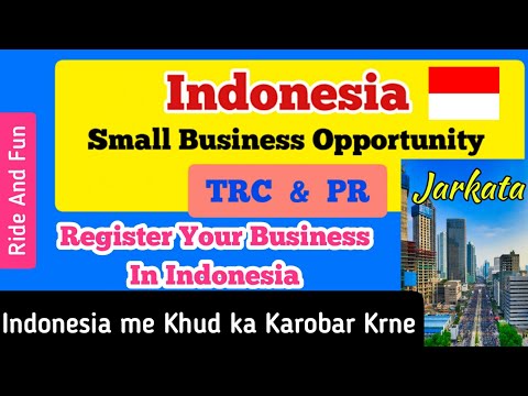 Start a New Business In Indonesia 2023 | Business in Indonesia For Foreigners | Ride And Fun