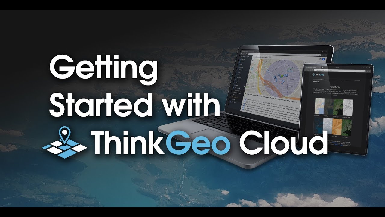 Getting Started with ThinkGeo Cloud