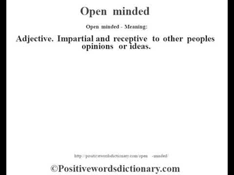 Open minded definition | Open minded meaning