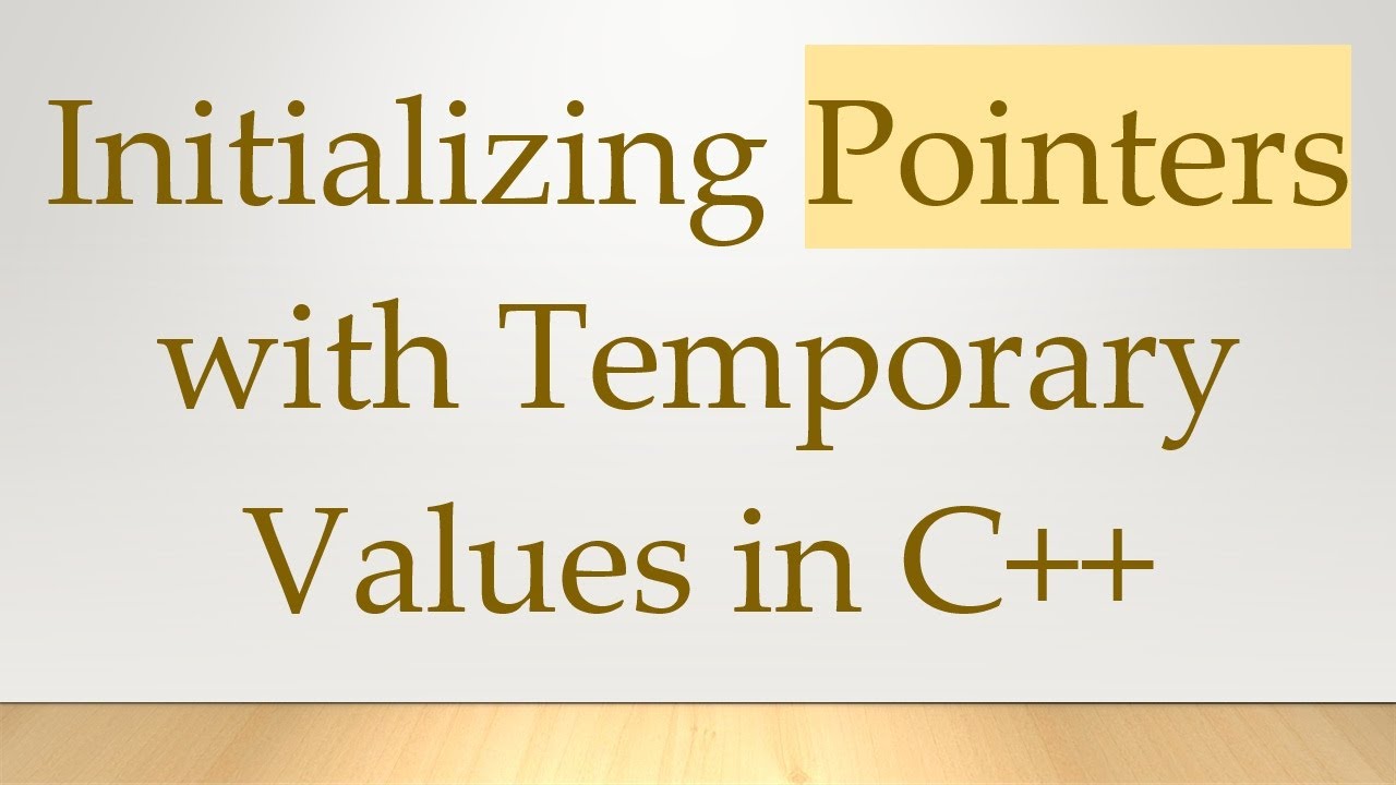 Initializing Pointers with Temporary Values in C++