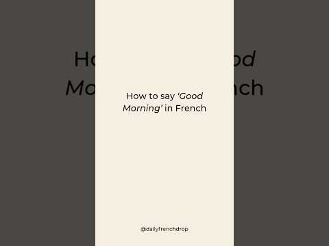 how to say "Good morning" in French 🇫🇷