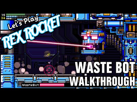 Steam Community :: Video :: Rex Rocket - Walkthrough - Part 6 - Waste Bot
