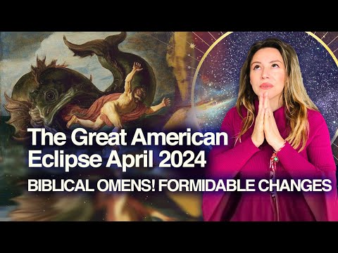 The GREAT American ECLIPSE, April 2024! A Biblical OMEN as a WARNING! April Will Change EVERYTHING!